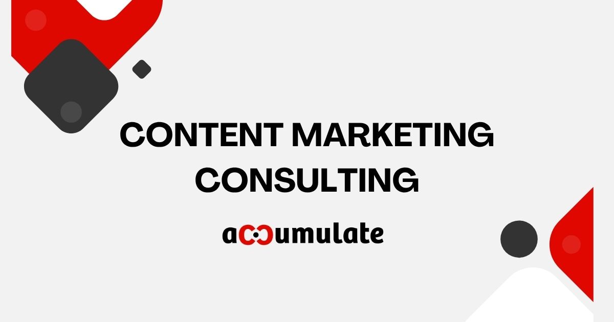 Content Marketing Consulting - Accumulate Reporting System